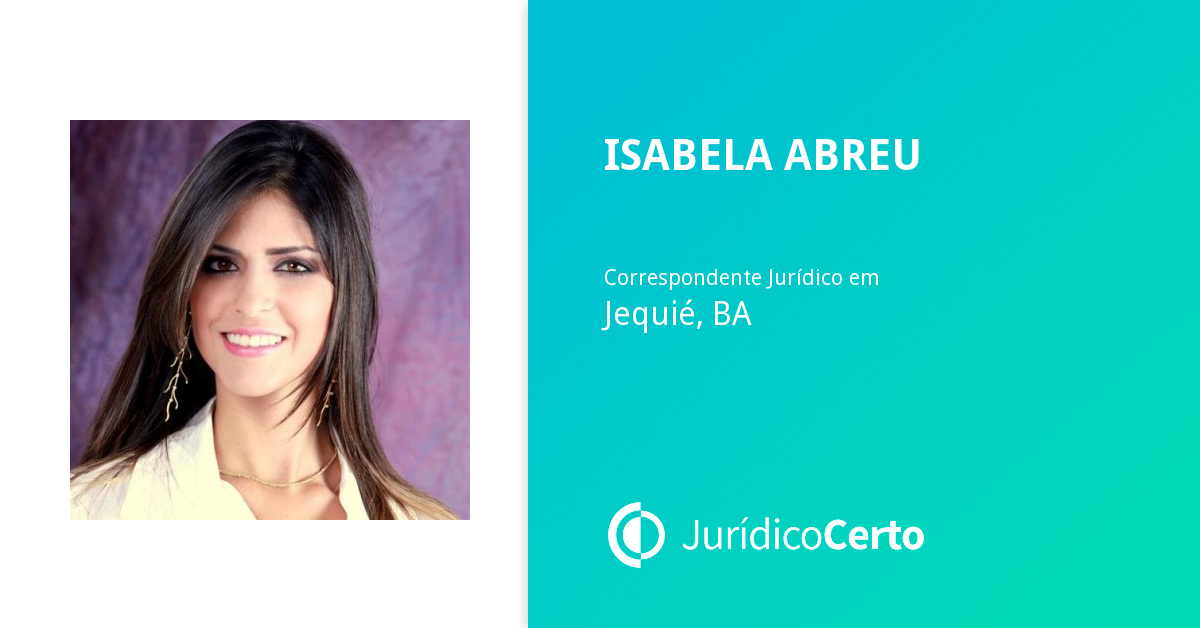 Isabela Abreu, Advogado e Correspondente Jurídico em Jequié, BA | Jurídico Certo