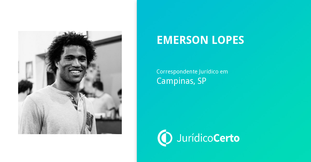 Emerson Lopes, Estudante de Direito e Correspondente Jurídico em Campinas, SP | Jurídico Certo