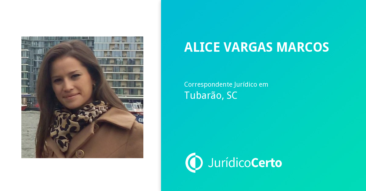 Alice Vargas Marcos, Advogado e Correspondente Jurídico em Tubarão, SC ...
