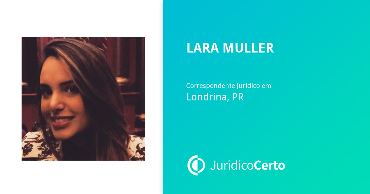 Lara Muller, Bacharel em Direito e Correspondente Jurídico em Londrina ...
