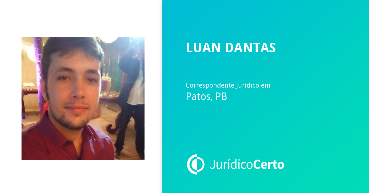 Luan Dantas, Advogado e Correspondente Jurídico em Patos, PB | Jurídico Certo