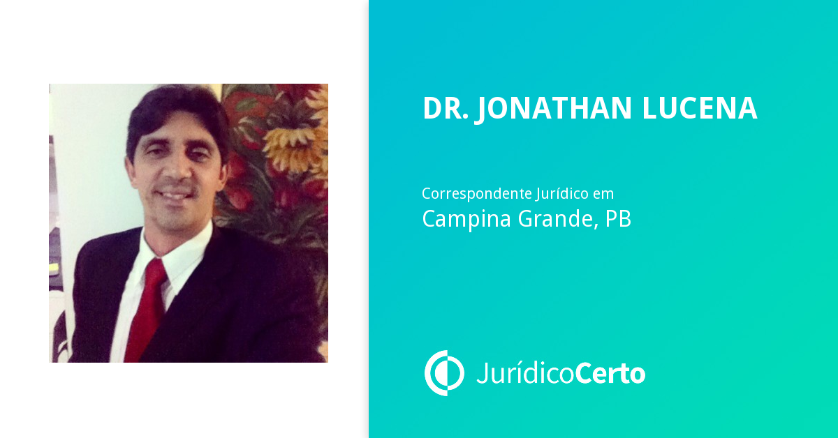 Dr. Jonathan Lucena, Estudante de Direito e Correspondente Jurídico em Campina Grande, PB ...