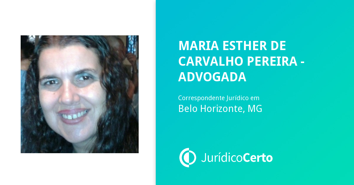 Maria Esther de Carvalho Pereira - Advogada, Bacharel em Direito e ...