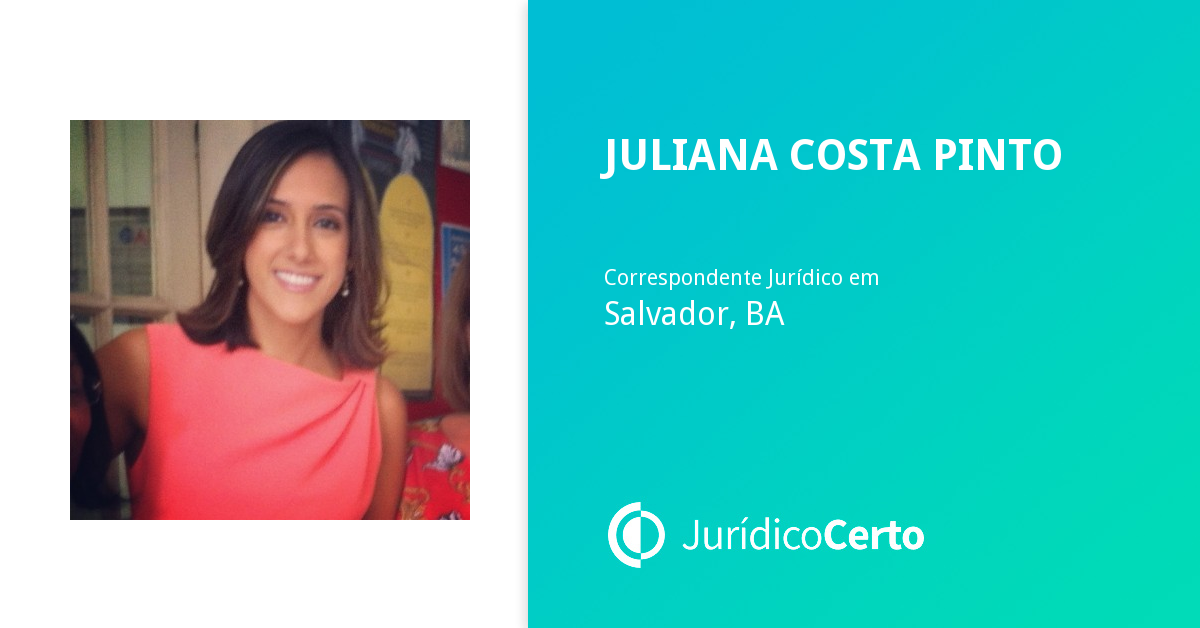 Juliana Costa Pinto, Advogado e Correspondente Jurídico em Salvador, BA ...