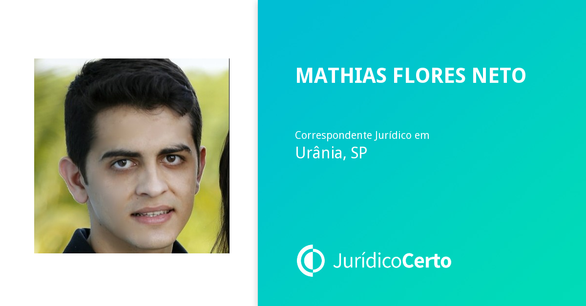 Mathias Flores Neto, Bacharel em Direito e Correspondente Jurídico em Urânia, SP | Jurídico Certo