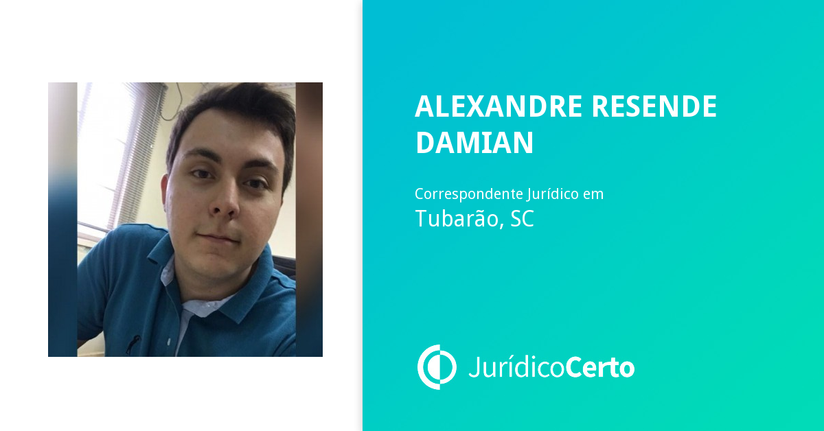 Alexandre Resende Damian, Advogado e Correspondente Jurídico em Tubarão, SC | Jurídico Certo