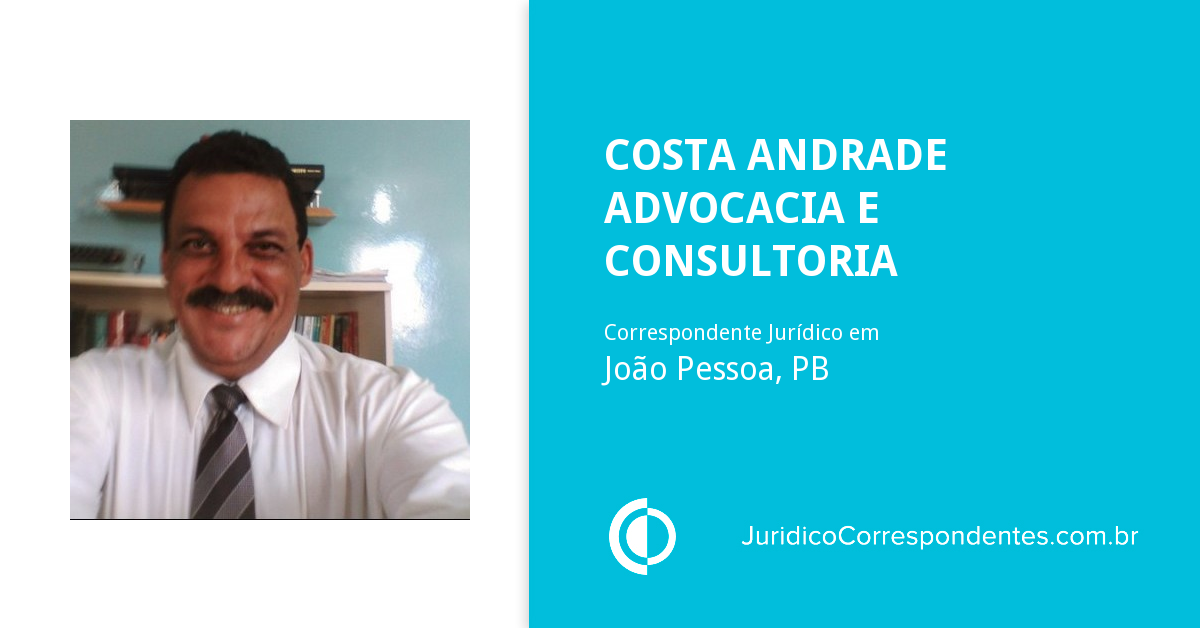 Costa Andrade Advocacia e Consultoria, Advogado e Correspondente ...