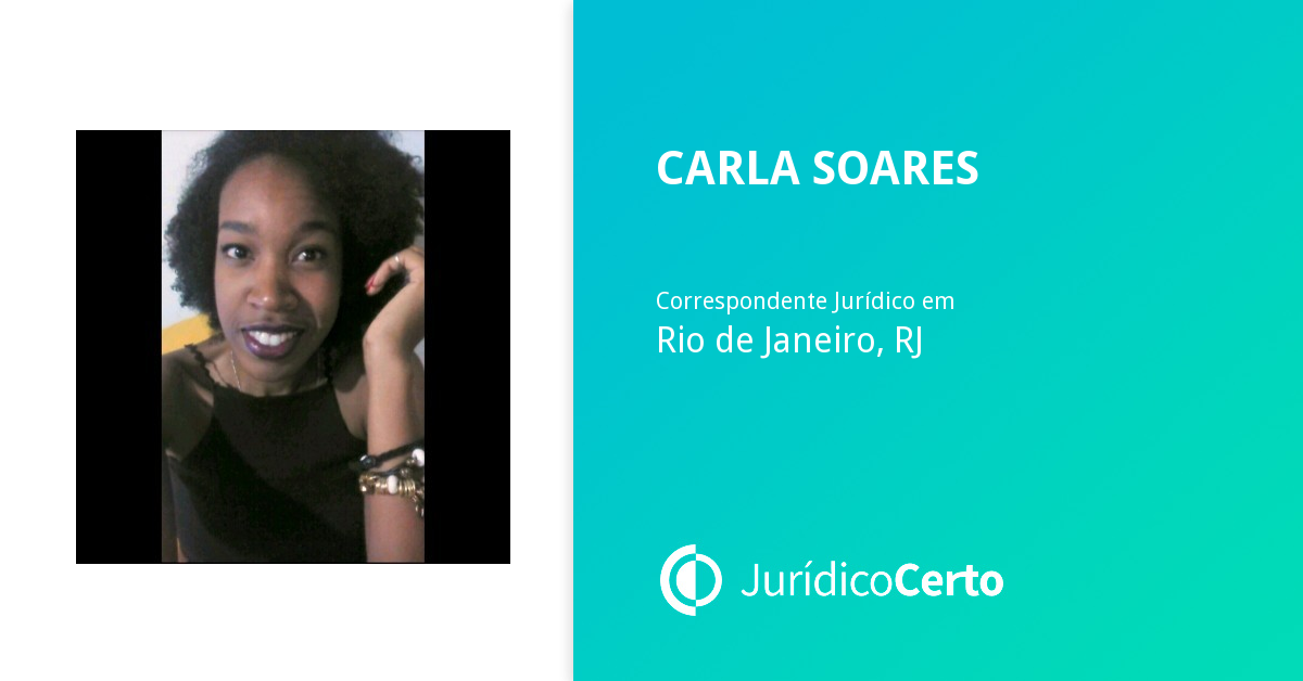 Carla Soares, Estudante de Direito e Correspondente Jurídico em Rio de Janeiro, RJ | Jurídico Certo