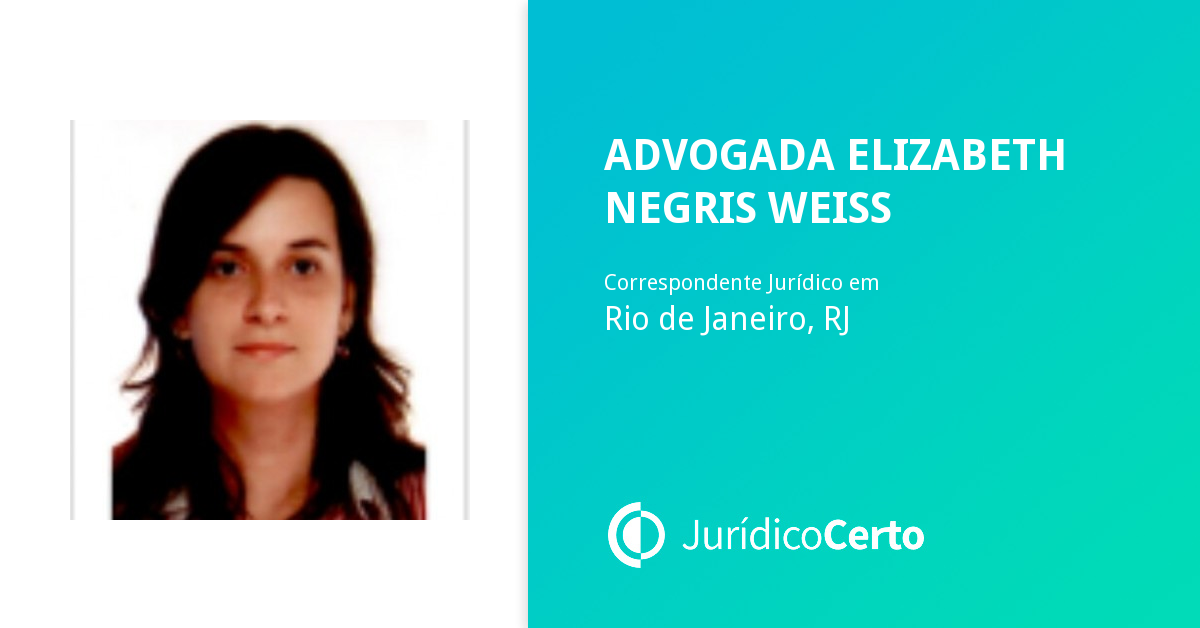Advogada Elizabeth Negris Weiss, Bacharel em Direito e Correspondente ...