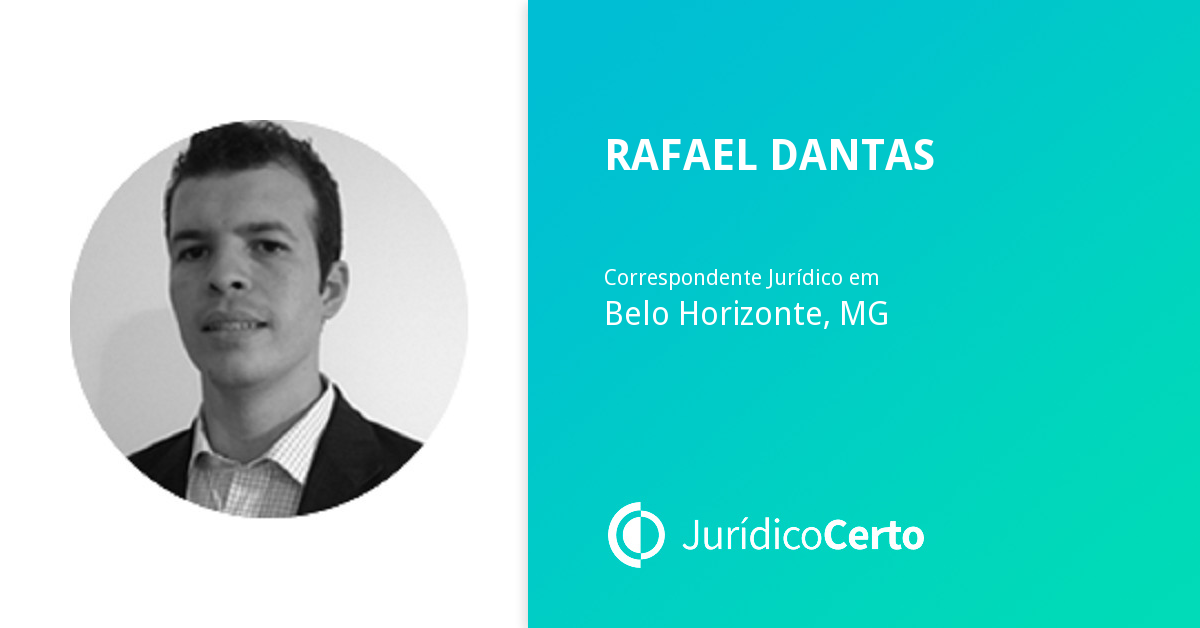 Rafael Dantas, Bacharel em Direito e Correspondente Jurídico em Belo Horizonte, MG | Jurídico Certo
