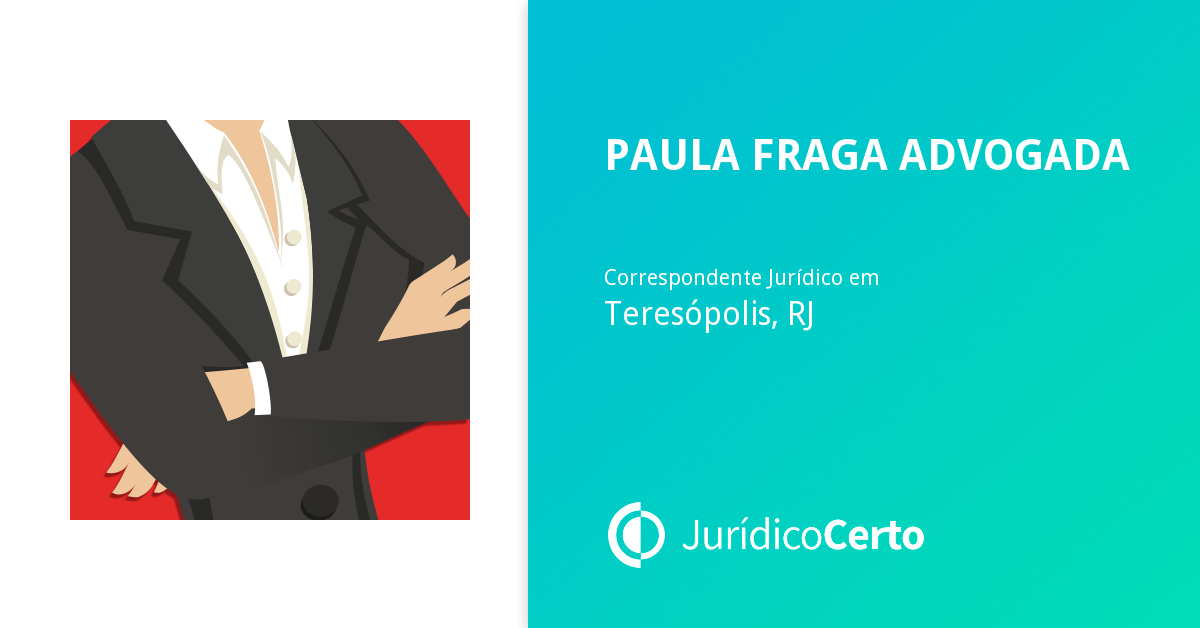 Paula Fraga Advogada, Advogado e Correspondente Jurídico em Teresópolis ...