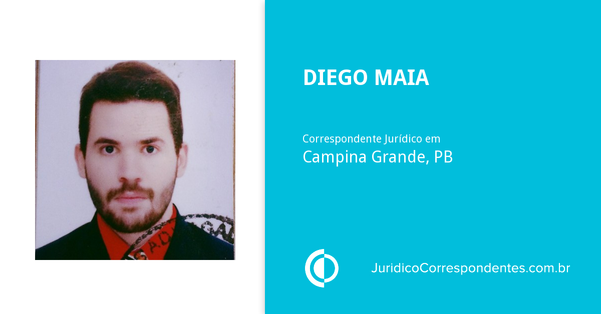 Diego Maia, Bacharel em Direito e Correspondente Jurídico em Campina Grande, PB | Jurídico Certo