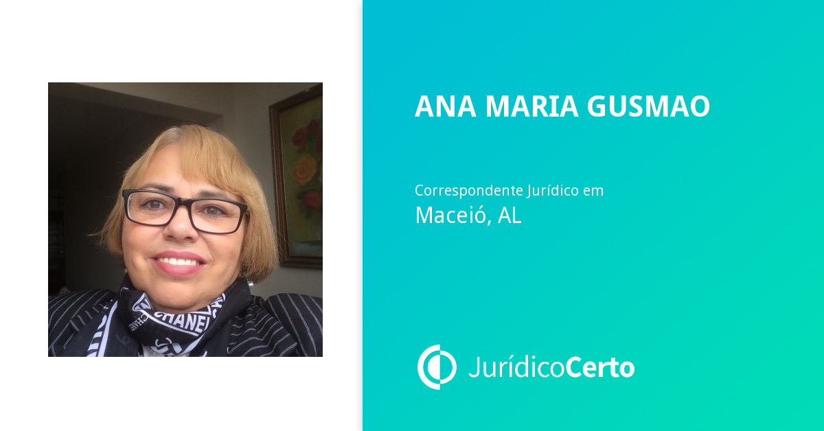 Ana Maria Gusmao, Bacharel em Direito e Correspondente Jurídico em ...