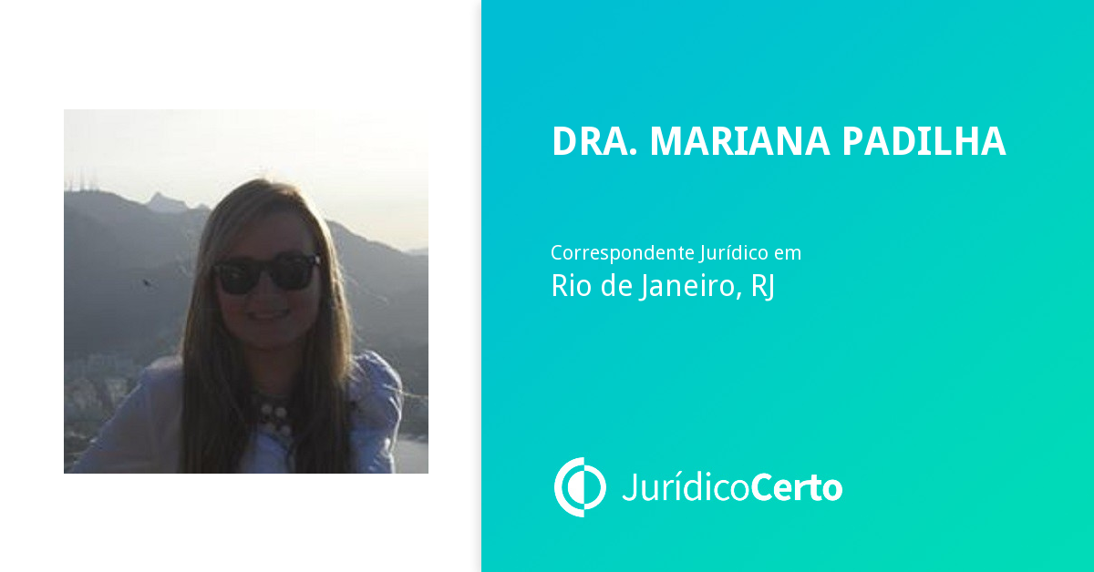 Dra. Mariana Padilha, Bacharel em Direito e Correspondente Jurídico em Rio de Janeiro, RJ ...